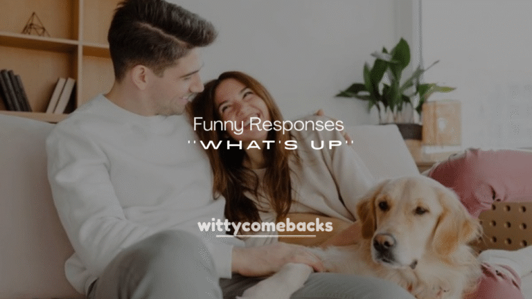 Witty Comebacks - Sharp, Clever & Funny Replies for Every Situation